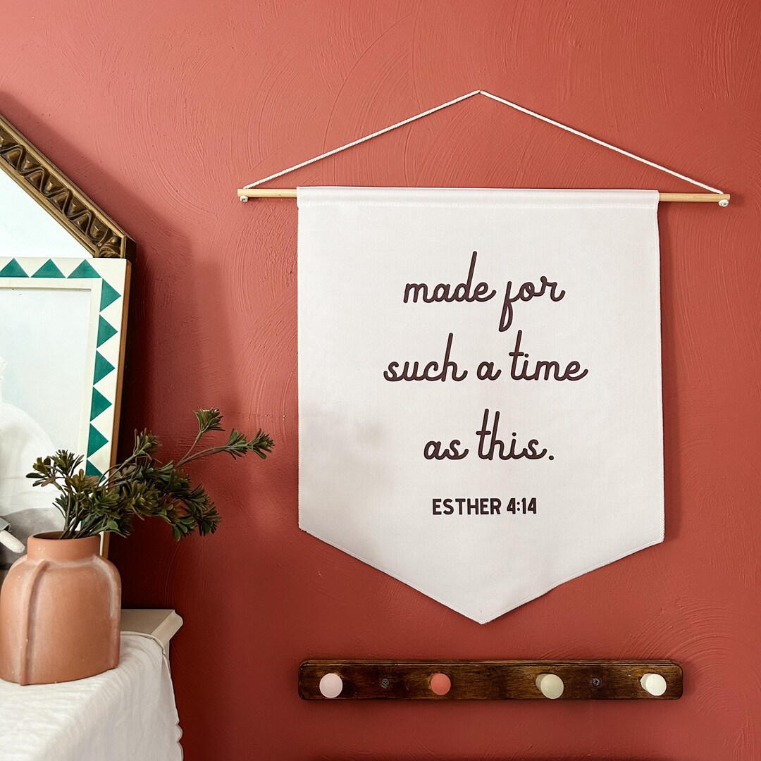 Made for Such a Time as This Esther 4:14 Bible Verse Pennant for ...