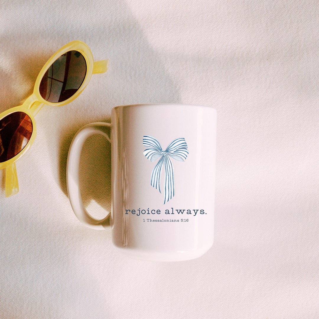 Rejoice Always Coffee Mug: Christian Gift With Bow Graphic - Etsy