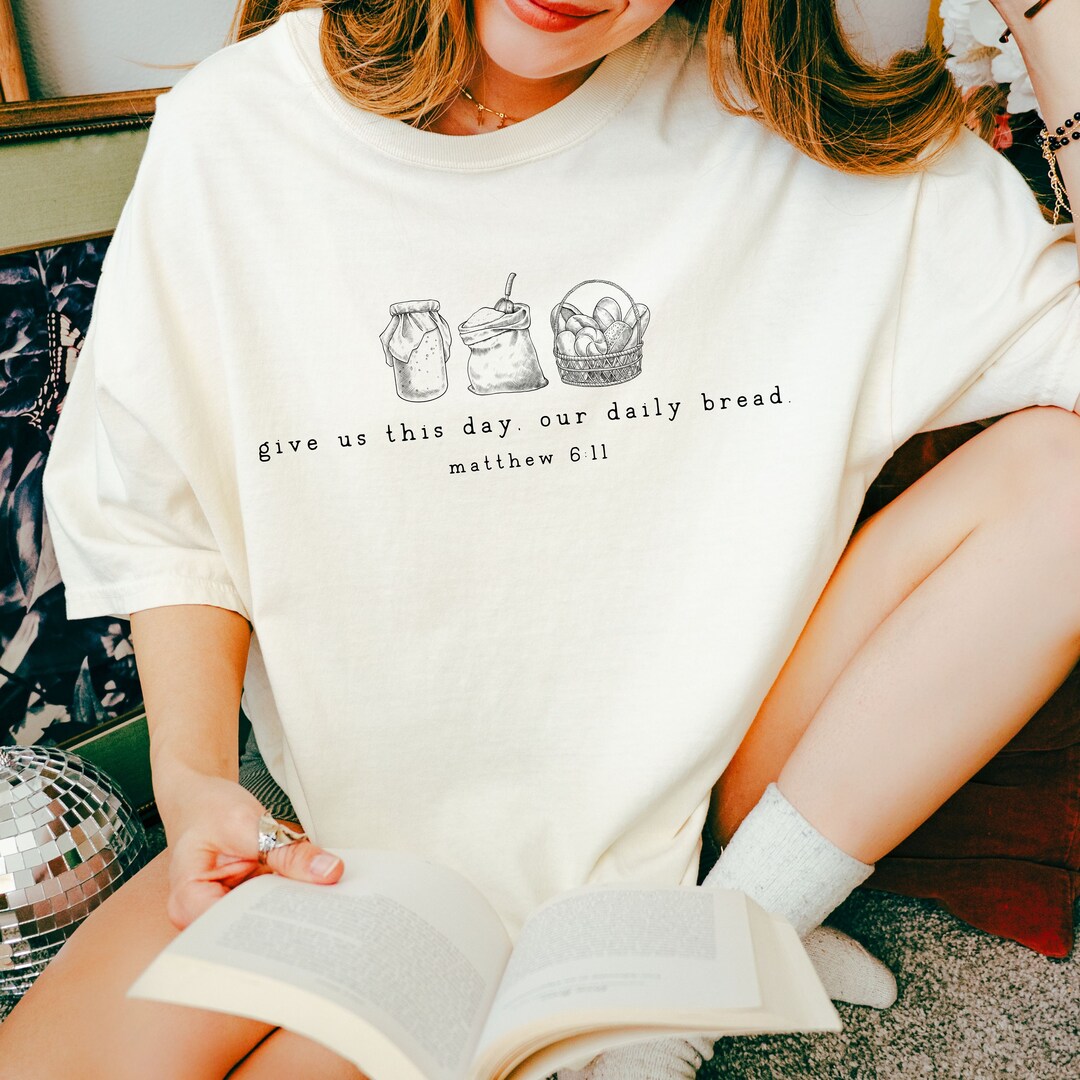 Sourdough Bread Shirt Homestead Mom Shirt Christian Comfort Colors ...