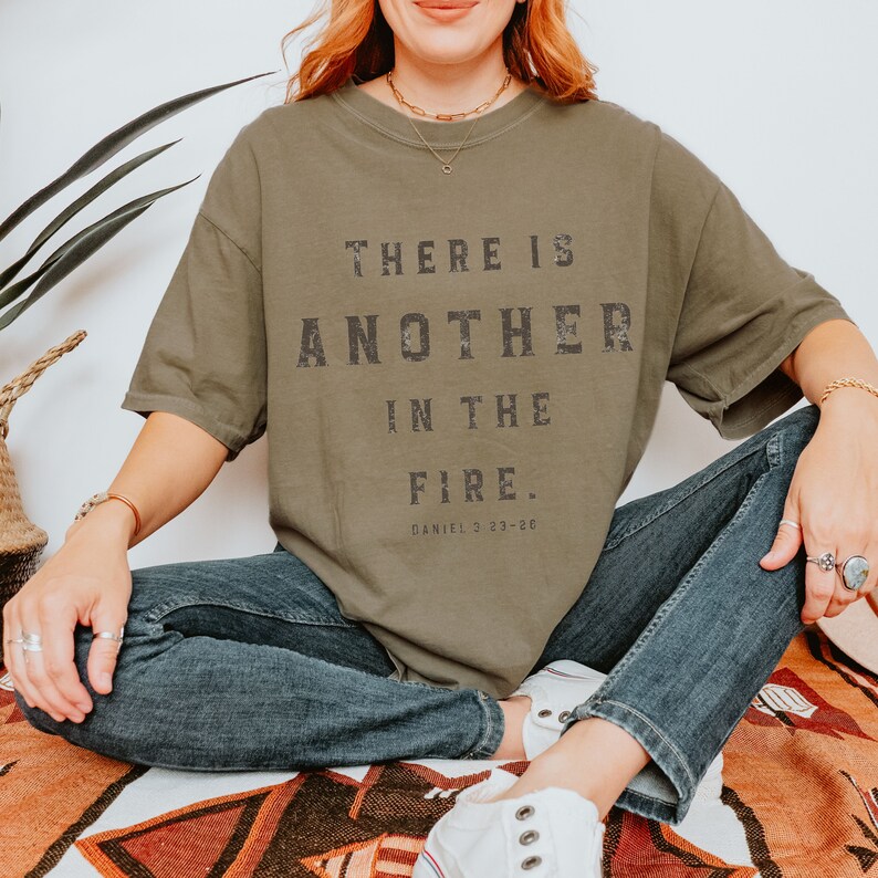 Another in the Fire Christian Comfort Colors Bible Verse Shirt for ...