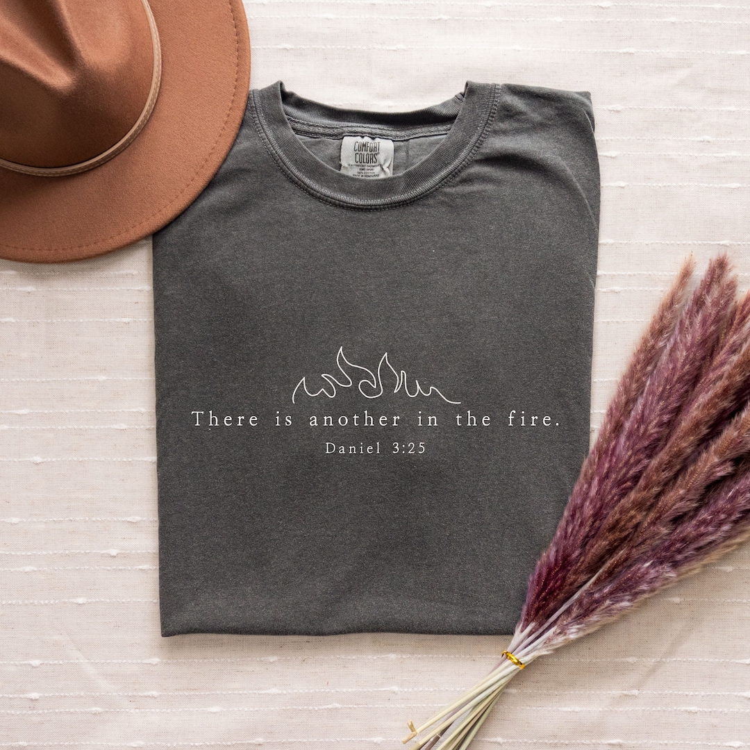Christian Minimalist Shirt Another in the Fire Fourth Man Bible Verse ...