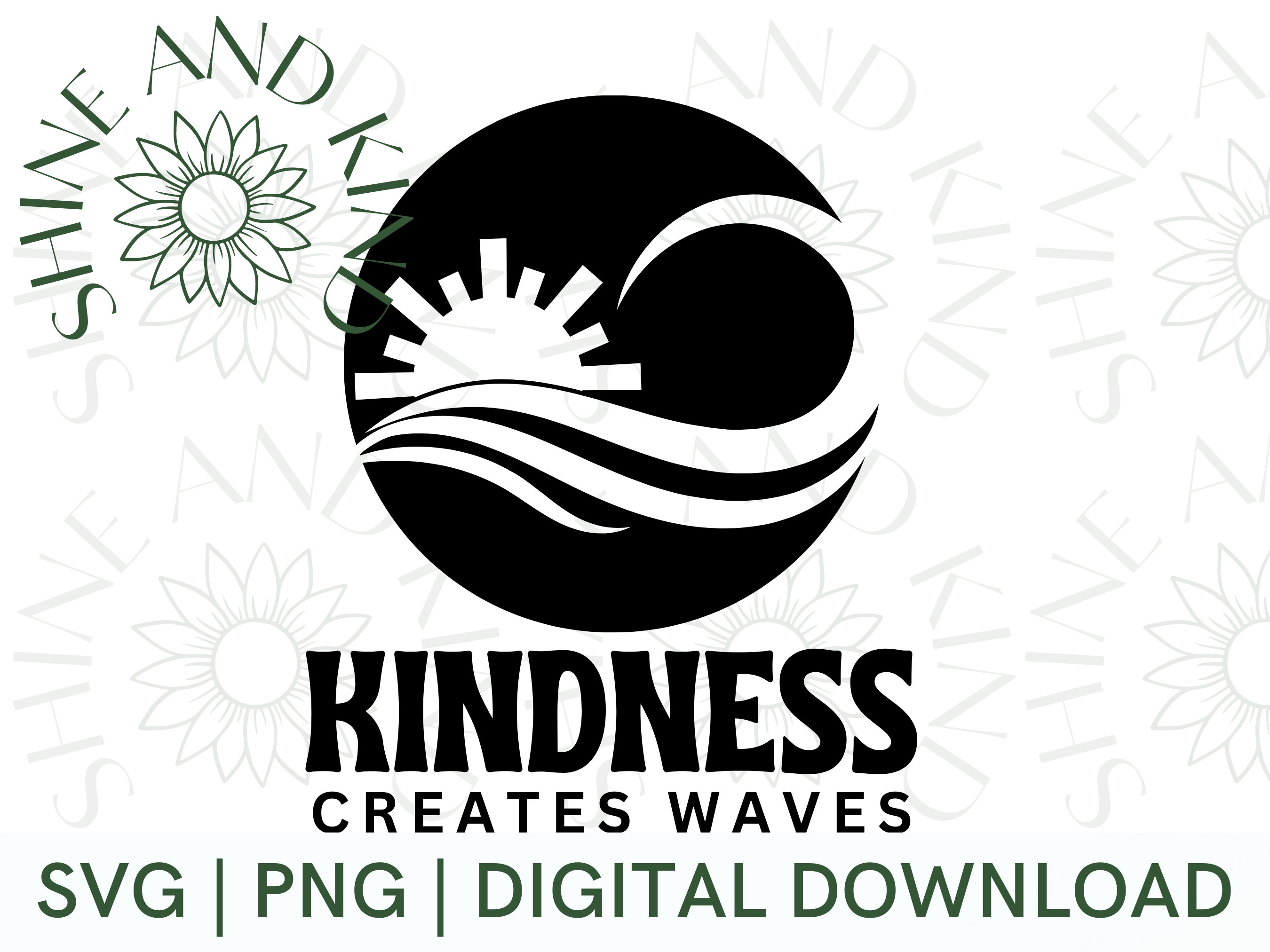 Kindness Creates Waves SVG Cut File and PNG File for Inspirational T ...