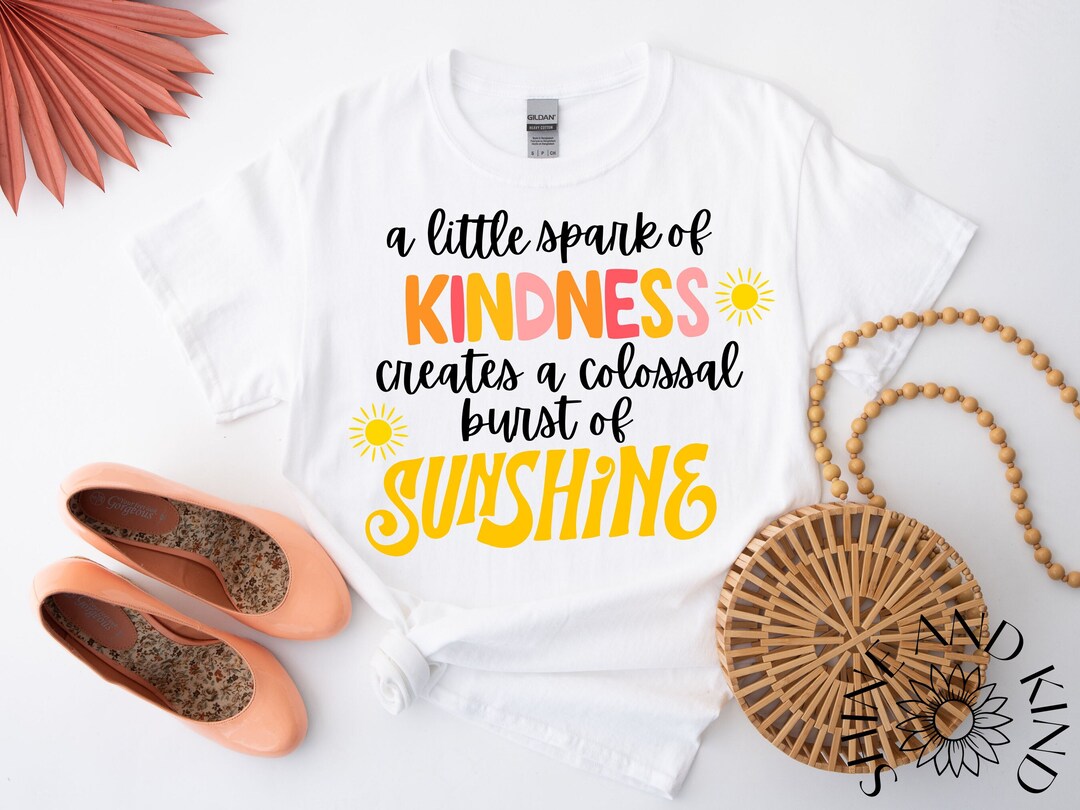 A Little Spark of KINDNESS SVG Cut File and PNG File for Inspirational ...