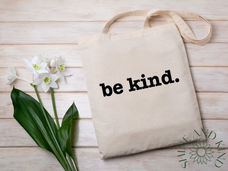 Be Kind SVG Cut File and PNG File for Inspirational T-shirts, Positive ...