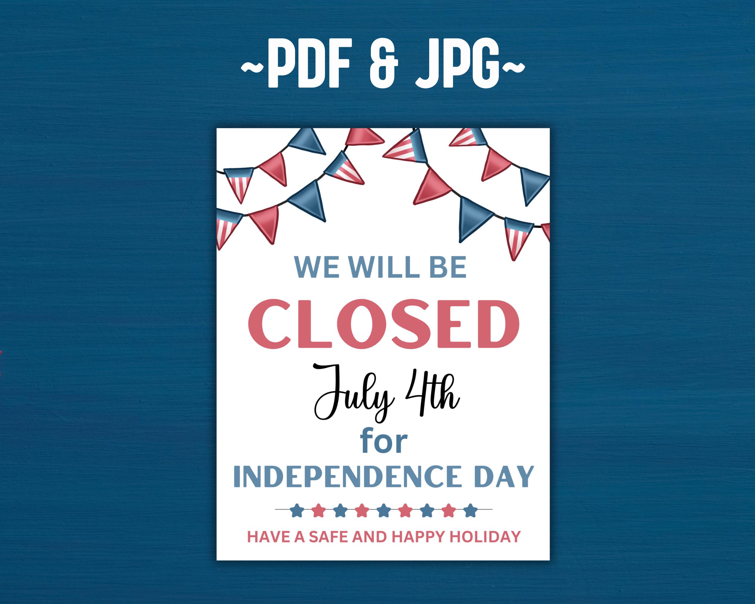 Printable Closed for July 4th Sign, Independence Day Decor (PDF & JPG ...