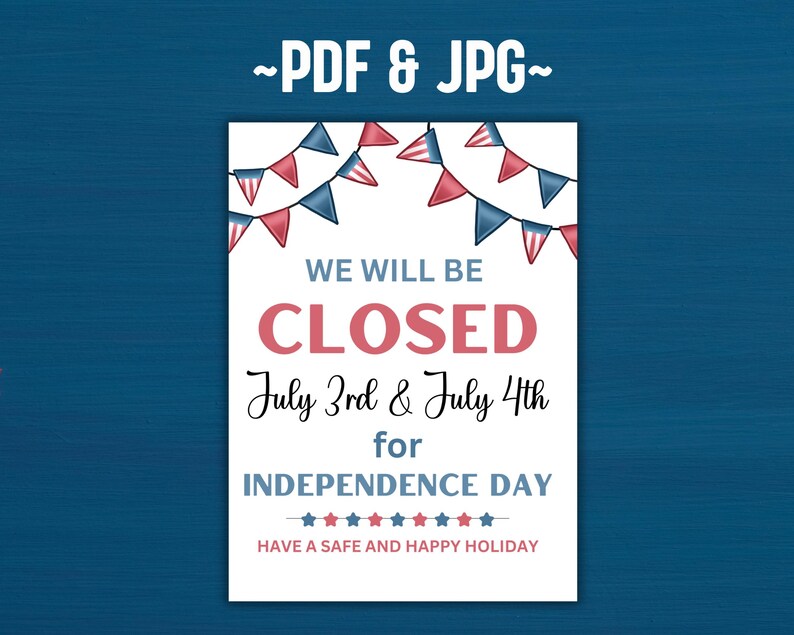July 4th Holiday Closure Sign: Printable Business Notice (PDF & JPG ...