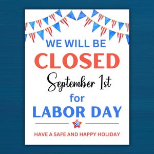 Closed for Labor Day Printable Sign: Business Holiday Notice (PDF, JPG ...