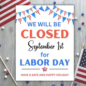 Closed for Labor Day Printable Sign: Business Holiday Notice (PDF, JPG ...