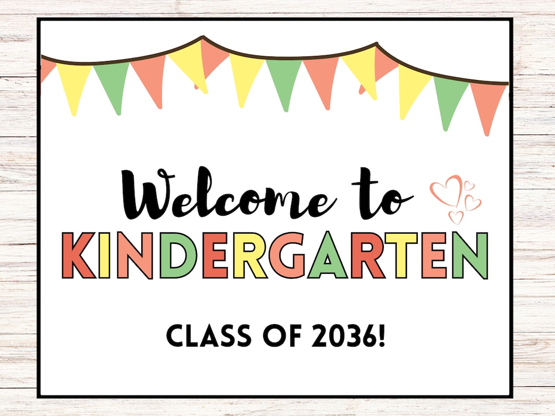 Welcome to Kindergarten, Back to School Sign and Tags, Welcome to ...