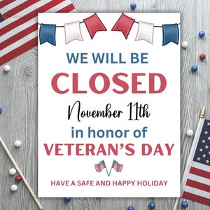 Closed for Veteran’s Day Sign | Printable PDF & JPG | Holiday Closure ...
