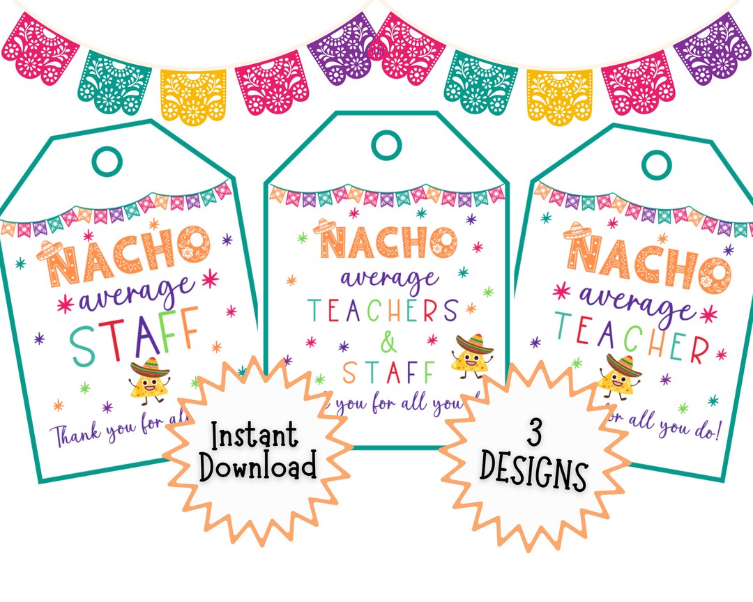 Nacho Average Teacher Staff Gift Tags - Printable Thank You (digital ...