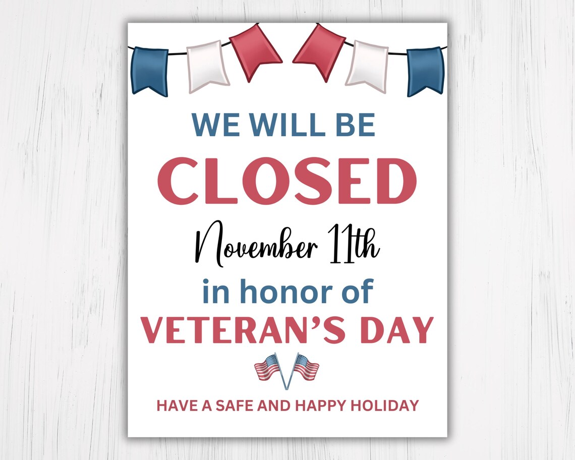 Closed for Veteran’s Day Sign | Printable PDF & JPG | Holiday Closure ...
