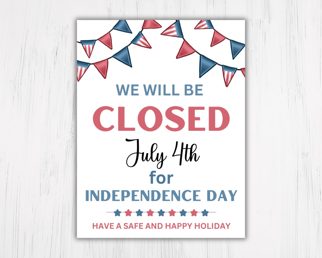 Printable Closed for July 4th Sign, PDF & JPG, Independence Day, 4th of ...