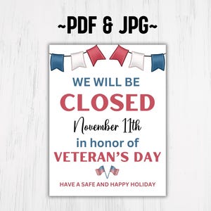 Closed for Veteran’s Day Sign | Printable PDF & JPG | Holiday Closure ...