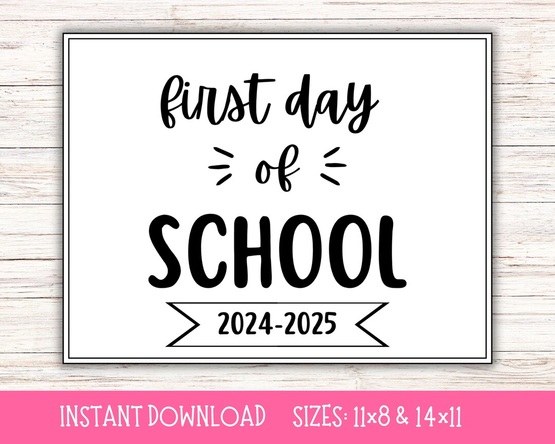 First Day of School Printable Sign | Black and White | Prek to 12th ...