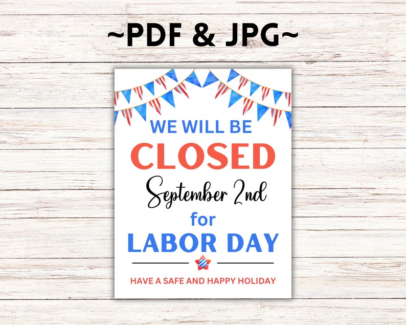 Closed for Labor Day Printable Sign, INSTANT DOWNLOAD, Pdf, Jpg ...