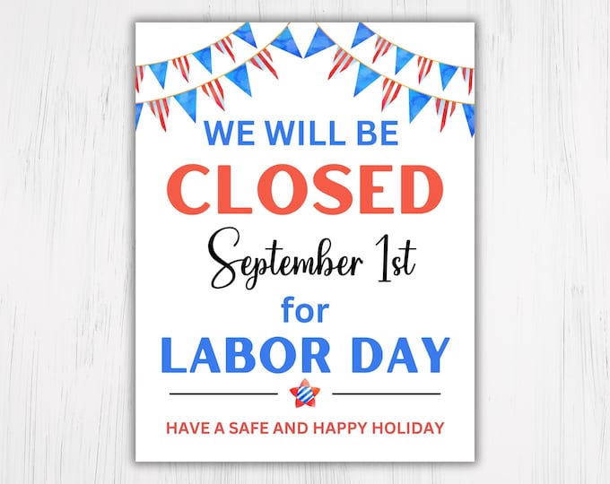 Closed for Labor Day Printable Sign, INSTANT DOWNLOAD, Pdf, Jpg ...