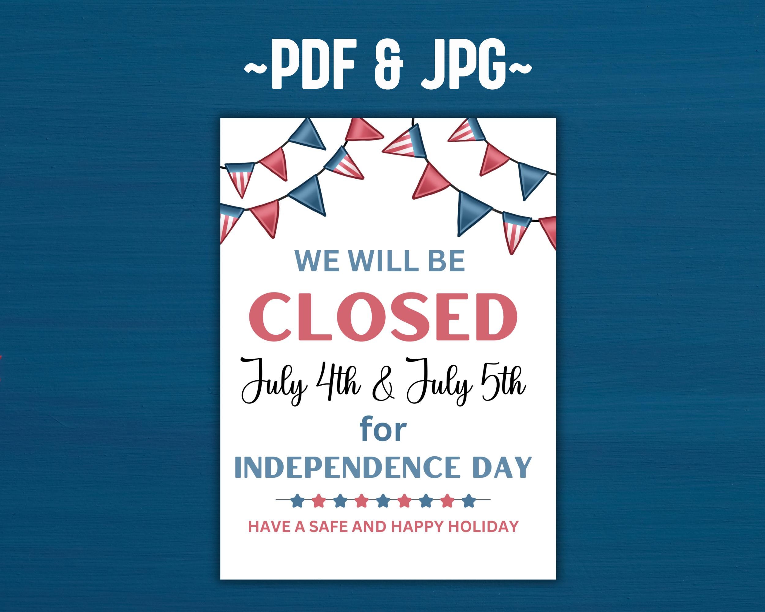 Closed for July 4 and 5 Printable Sign – Instant Download PDF & JPG ...