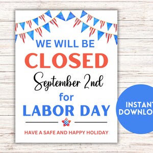 Closed for Labor Day Printable Sign, INSTANT DOWNLOAD, Pdf, Jpg ...