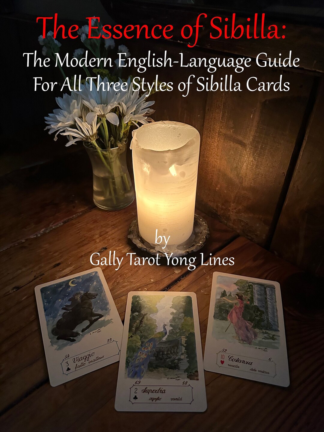 Essence of Sibilla: First Modern English Guide for All 3 Styles of ...