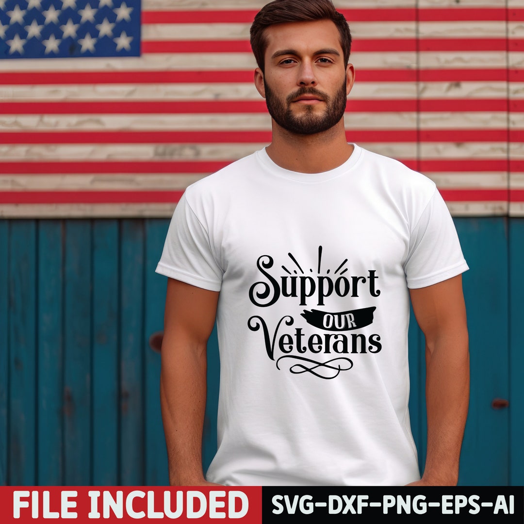 Support Our Veteran, Military Svg, Patriotic Svg, Soldier Svg, Army Svg ...