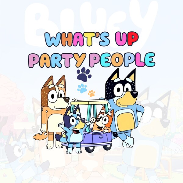 What up Party Bluey - Etsy
