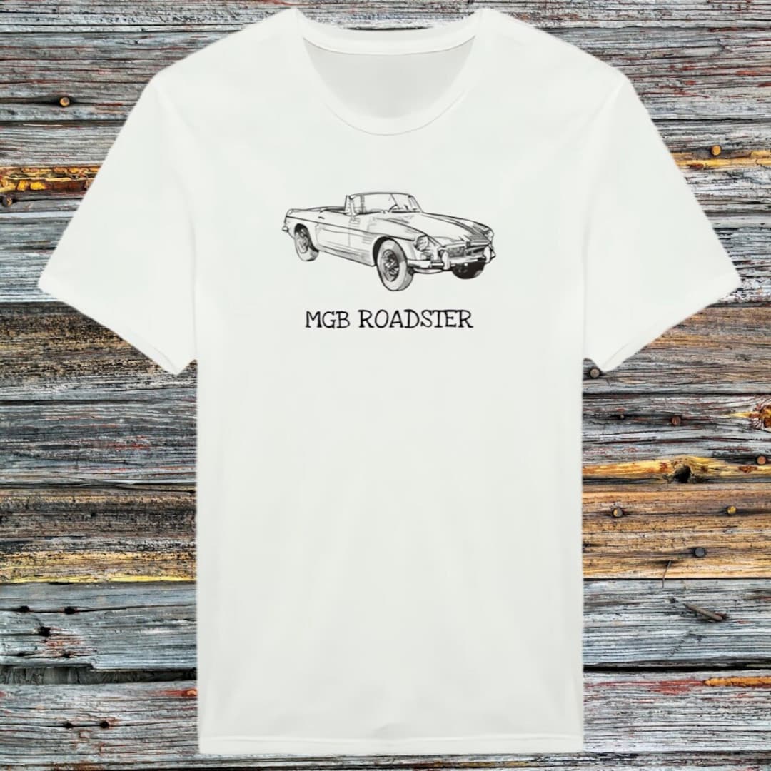 MGB Tshirt, MGB Roadster, MG Classic Car T-shirt, Classic Car Gift for ...