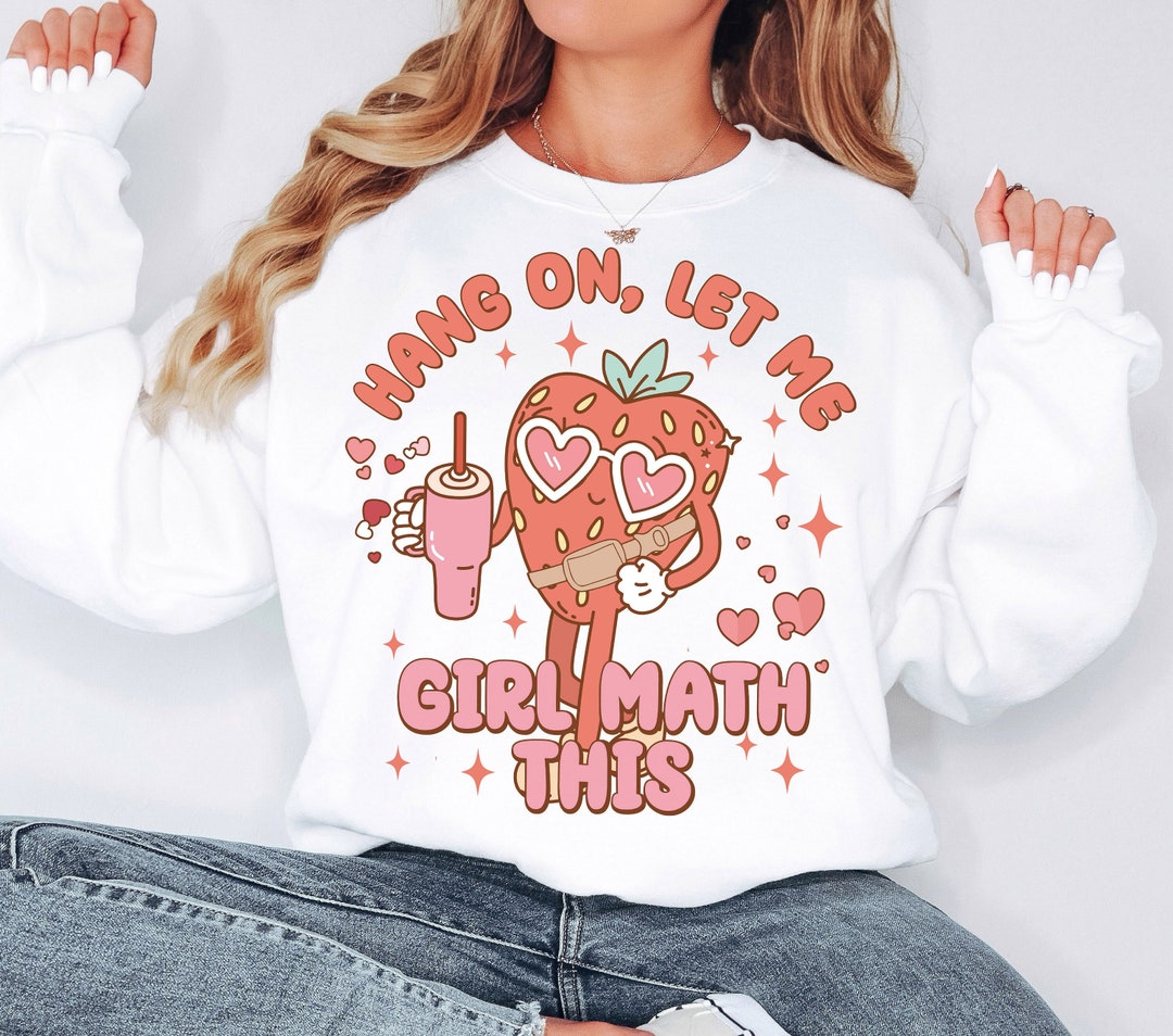 Hang on Let Me Girl Math This PNG File Cute Trendy Artsy Design, Preppy ...