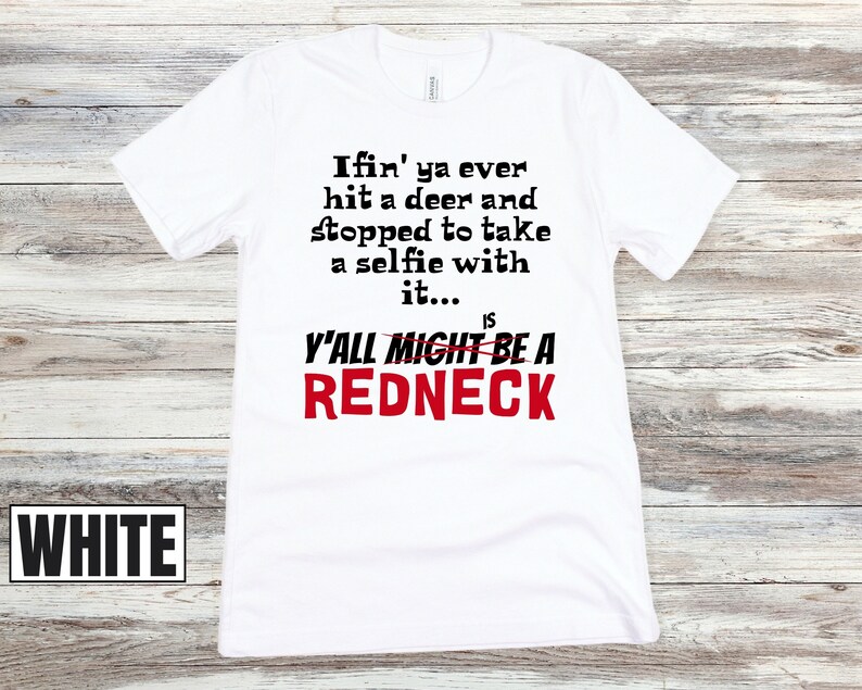 Funny Redneck Shirt, Redneck Gift Tshirt for Him, Redneck Gift, Country ...