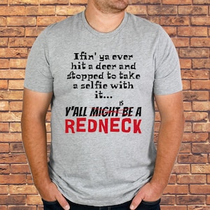 Funny Redneck Shirt, Redneck Gift Tshirt for Him, Redneck Gift, Country ...