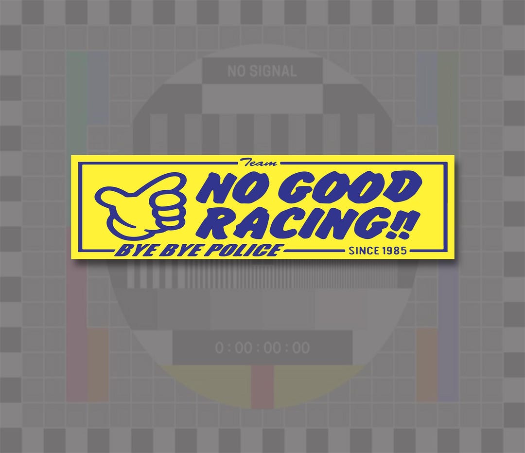 No Good Racing JDM Bye Bye Police, Car Bumper Decal, Custom Size ...