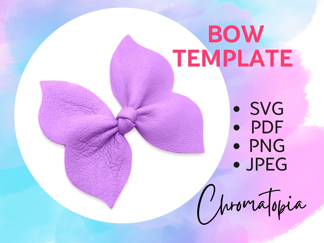 Cute Faux Leather Hair Bow Template SVG for Cricut Cut File - Pdf, Png ...