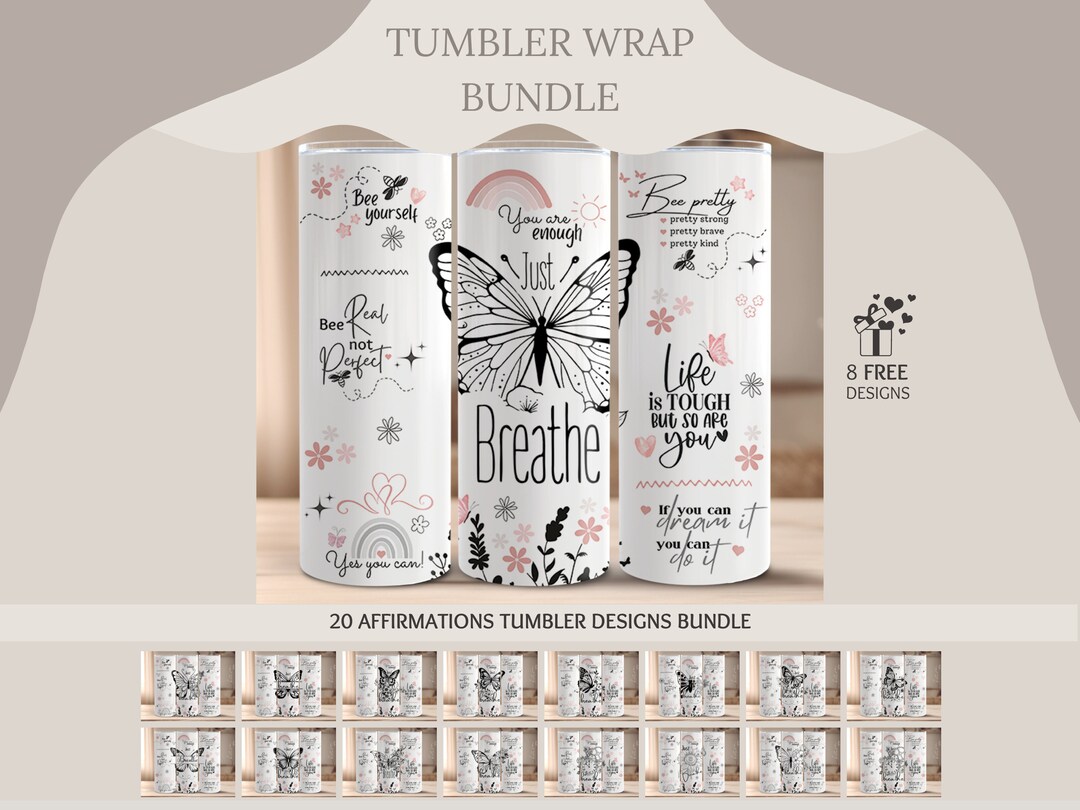 Positive Quotes Tumbler Wraps Designs Bundle, Self-love Gift, 20 ...