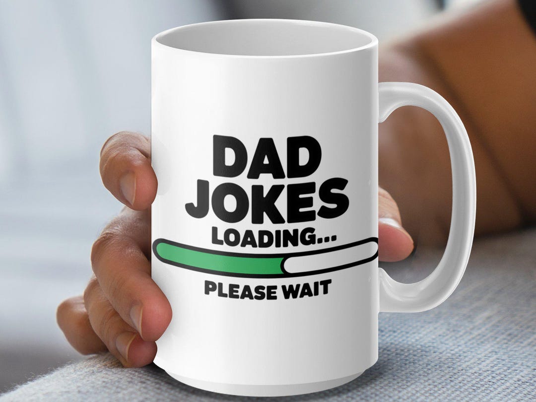 Dad Jokes Loading Please Wait Mug, Funny Dad Gift Mug, Father's Day Mug ...