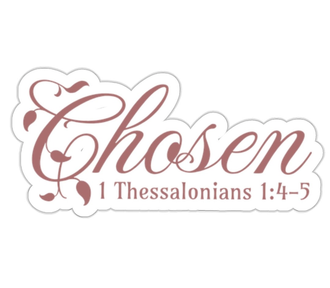 Chosen Scripture Bible Decal Sticker Faith 1 Thessalonians - Etsy