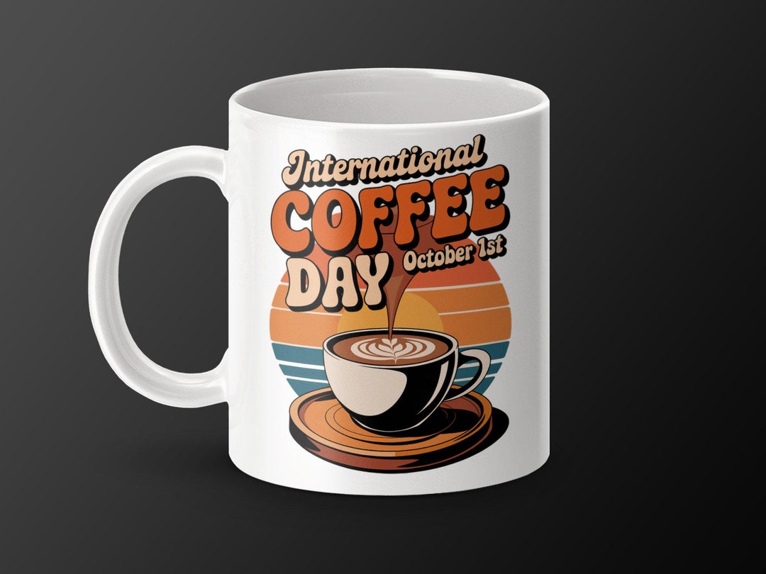 International Coffee Day, October 1st Mug, Color Accent Solid White ...