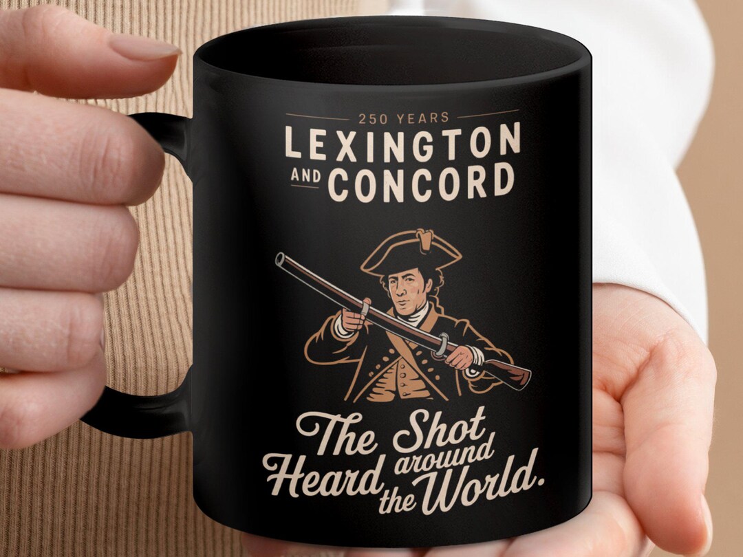 250th Anniversary Mug, Lexington and Concord Mug, the Shot Heard Around ...