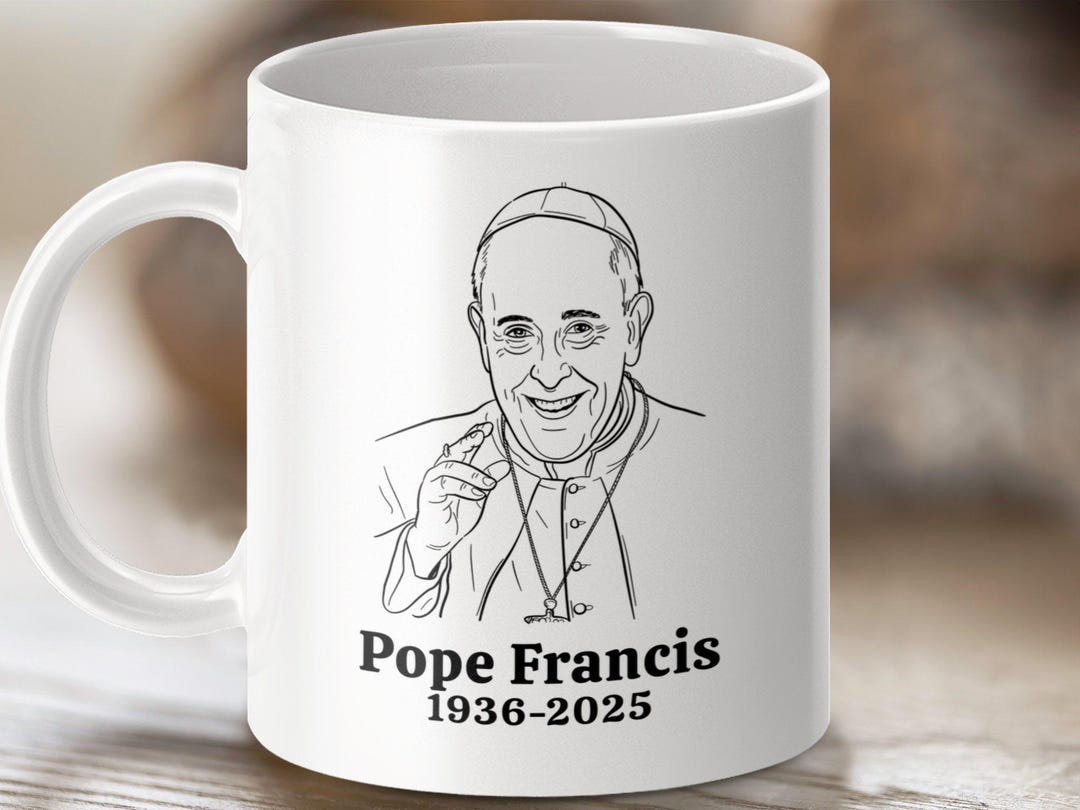 Pope Francis 1936-2025 Memorial Mug, Catholic Gift Mug, 11oz and 15oz ...