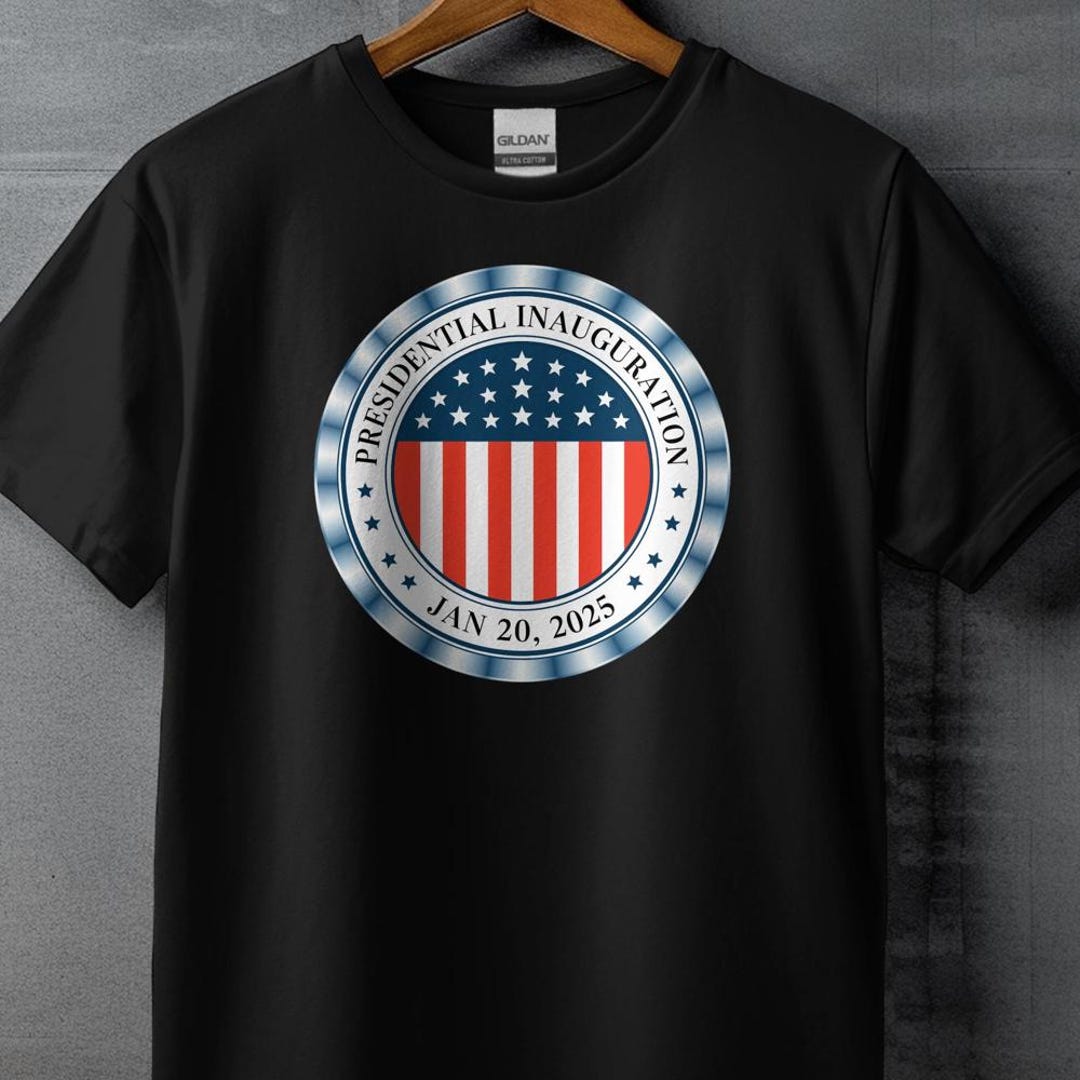 2025 Presidential Inauguration T-shirts, Relief and Proud, Celebrate ...