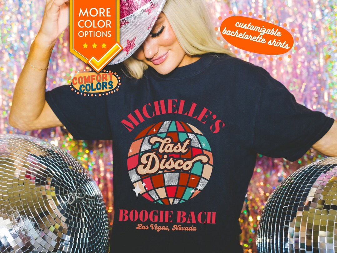 Custom Disco Bachelorette Shirts Last Disco Wedding Bach Gifts Disco ...