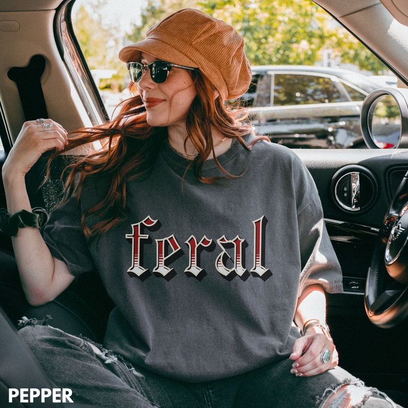 Comfort Colors Feral T-shirt, Red Feral Girl Shirt, Feral Guy Shirt ...
