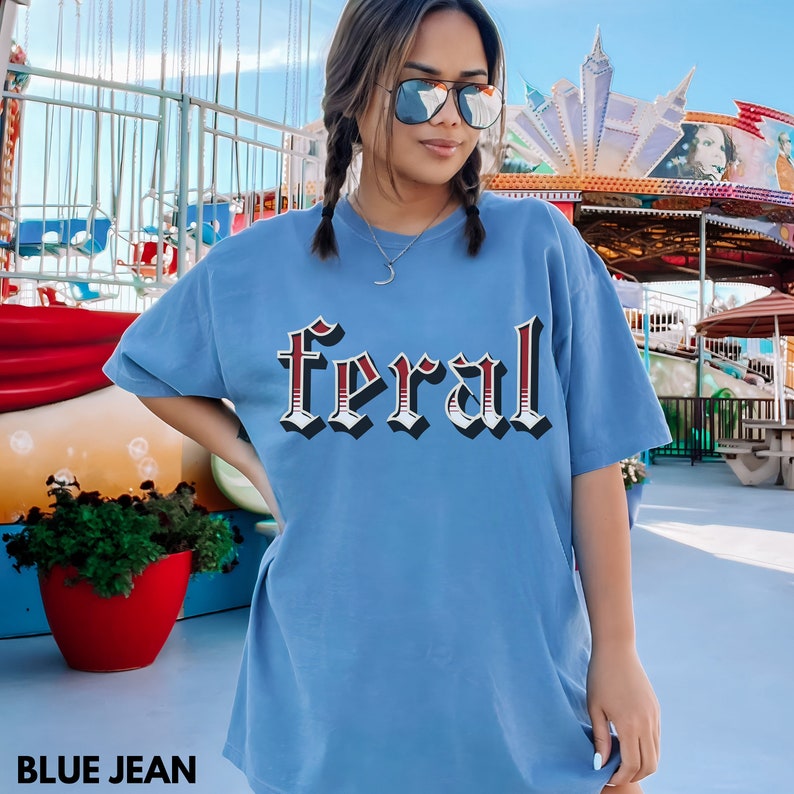 Comfort Colors Feral T-shirt, Red Feral Girl Shirt, Feral Guy Shirt ...