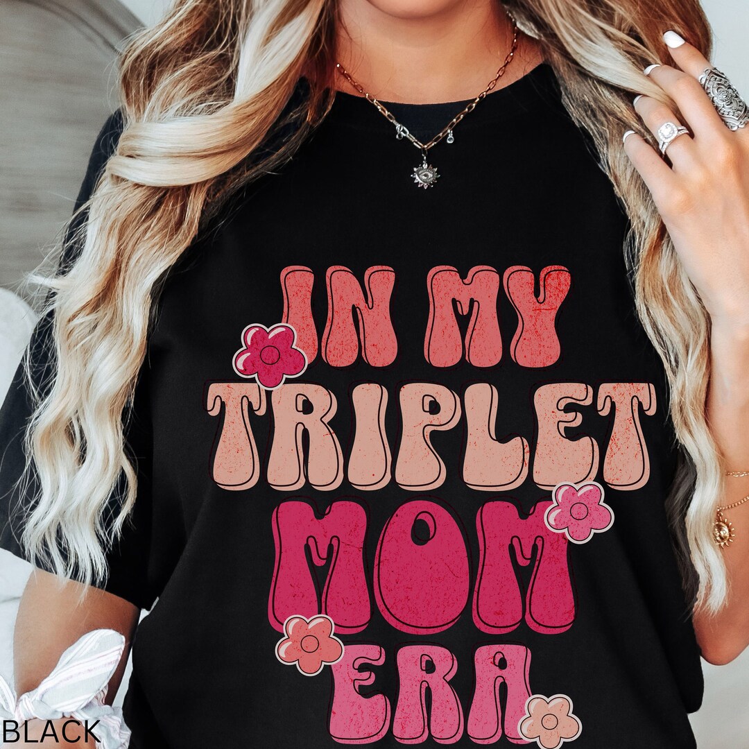 Comfort Colors in My Triplet Mom Era Shirt, Retro Groovy Triplet Mom ...