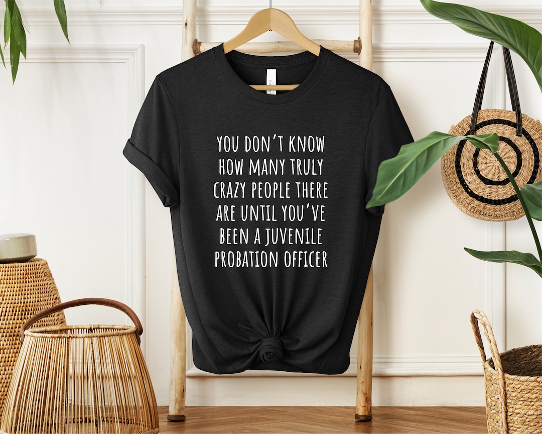 Probation Officer Shirt, Cute Juvenile Probation Officer Gift ...