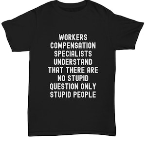 Funny Workers’ Compensation Specialist Shirt Gifts, Gift Ideas for ...