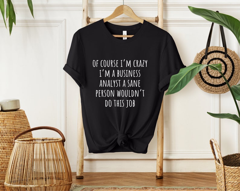 Business Analyst Shirt, Data Analyst Shirt, Technical Statistics Shirt ...