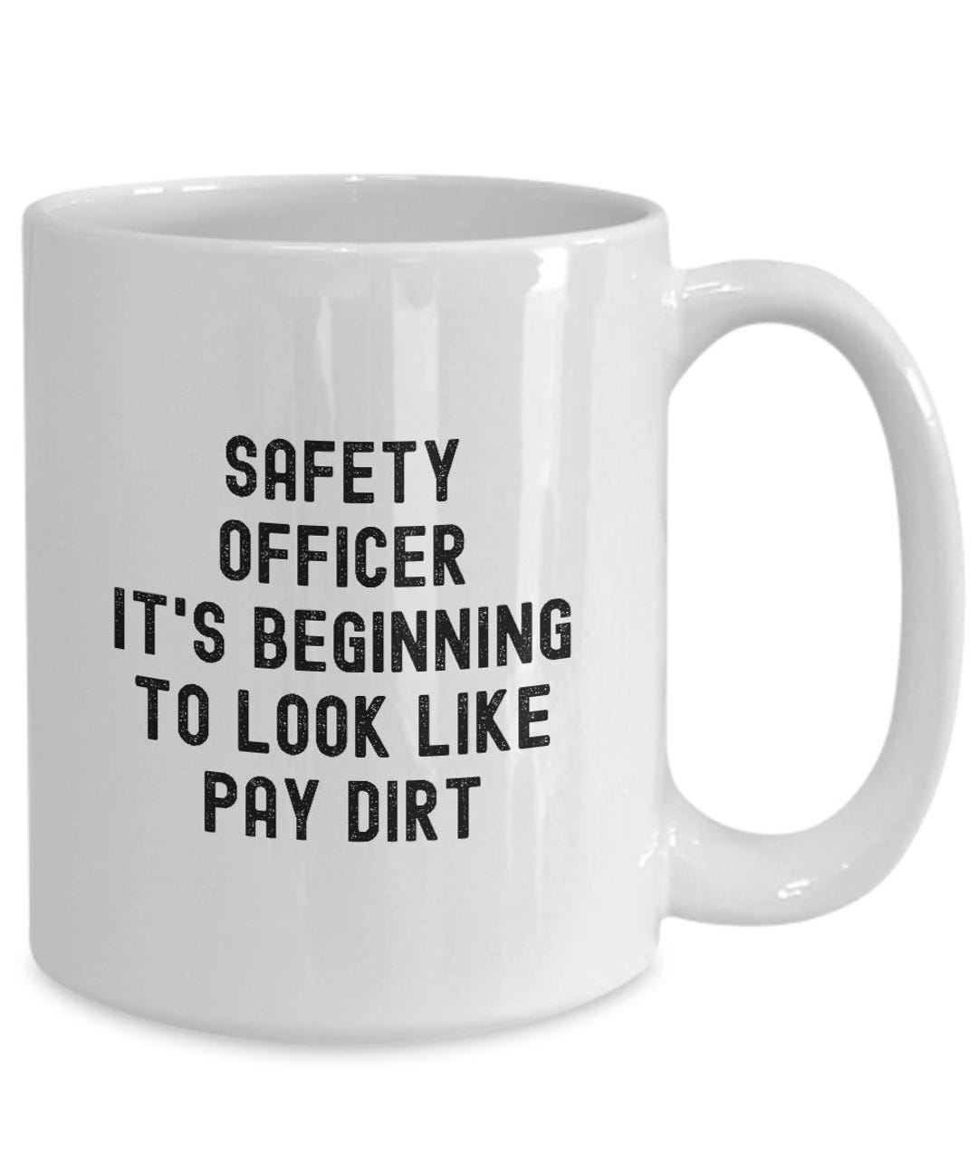 Funny Mine Safety Officer Mug, Coffee Cup Gifts, Gift Ideas for Health ...