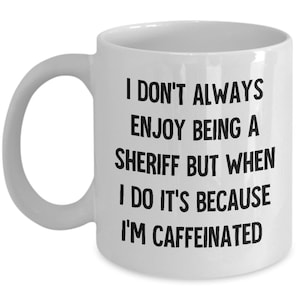 Sheriff Mug, Sheriff Gifts, Sheriff Coffee Cup, Gift for Sheriffs - Etsy