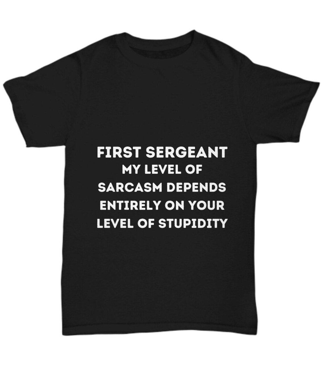 First Sergeant Shirt, Funny Military Shirt, Soldier Tshirt, Fathers Day ...