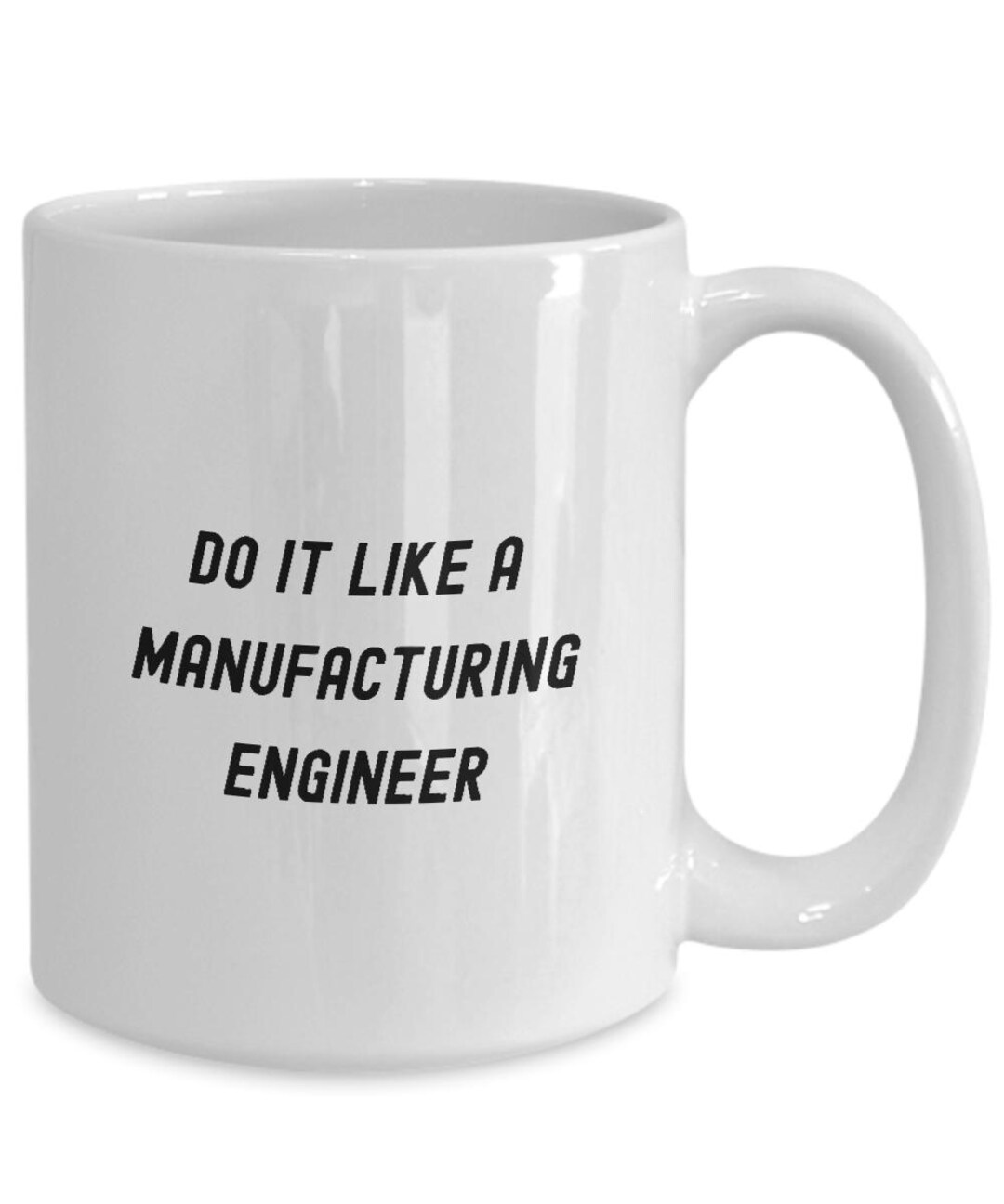 Manufacturing Engineer Mug, Manufacturing Engineer Gifts, Coffee Cup ...